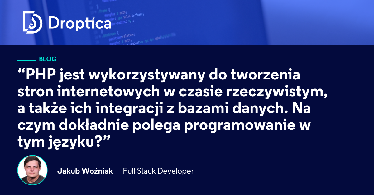 Programowanie w PHP - podstawowe informacje| Droptica